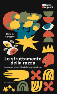 Sfruttamento della razza - le nuove gerarchie della segregazione – Shop ...